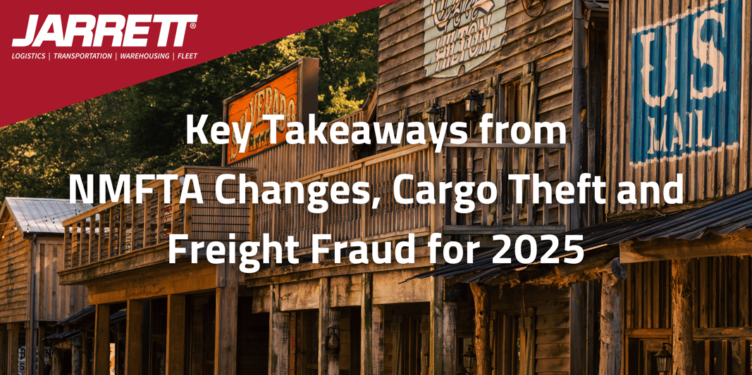 Don't Miss Out: Key Takeaways from NMFTA Changes, Cargo Theft and Freight Fraud for 2025